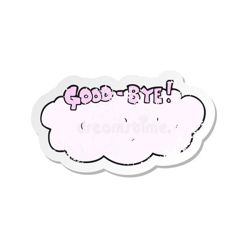 Retro Distressed Sticker of a Cartoon Goodbye Sign Stock Vector ...