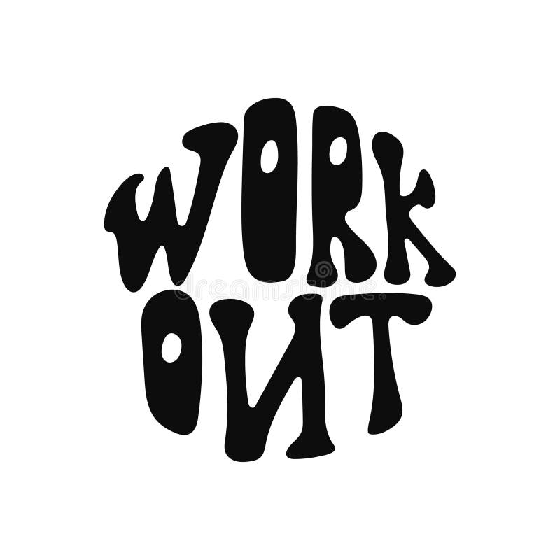 Retro Groovy Typography Art of Workout Motivation with Bold Black ...