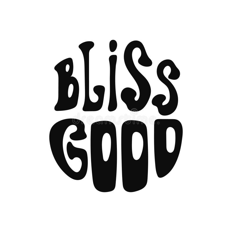 Retro Groovy Typography Design with Bliss Good Phrase in Bold Black ...