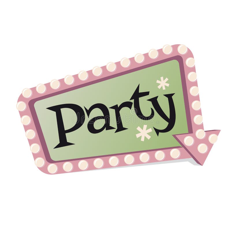 Retro party sign stock vector. Illustration of drawing - 56693801