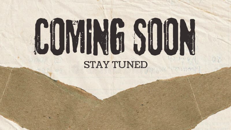 Vintage Style Coming Soon Announcement with Dramatic Torn Paper ...