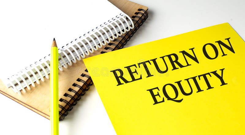 RETURN on EQUITY Text Written on Notebook with Chart Stock Photo ...