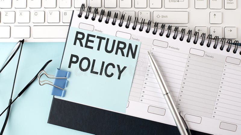 RETURN POLICY Text on Notebook with Office Supplies on White Background ...