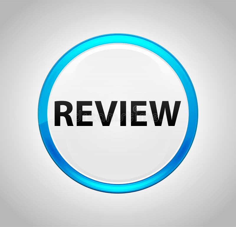 Review Round Blue Push Button Stock Illustration - Illustration of ...