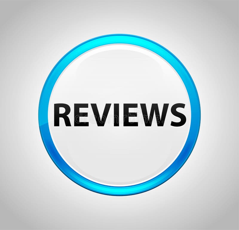 Reviews Round Blue Push Button Stock Illustration - Illustration of ...