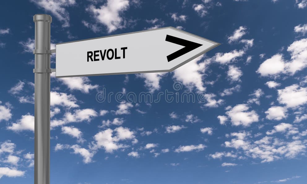 Revolt traffic sign stock image. Image of corruption - 239620867