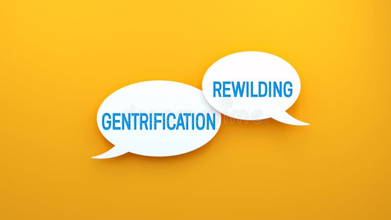 Rewilding and Gentrification Text Message on Speech Bubble. Web Banner ...