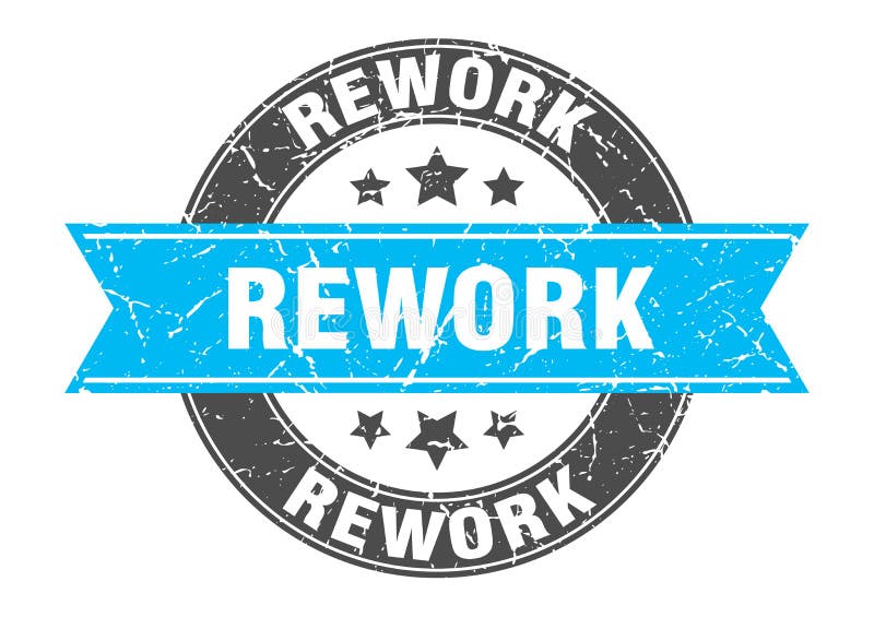 Rework Round Stamp with Ribbon. Label Sign Stock Vector - Illustration ...