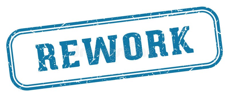 Rework Stamp. Rework Rectangular Stamp on White Background Stock Vector ...