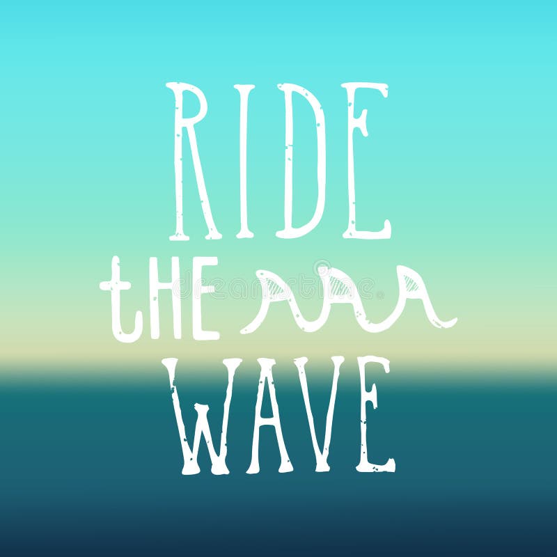 Ride The Wave. Handwritten Greeting Card. Printable Quote Template ...