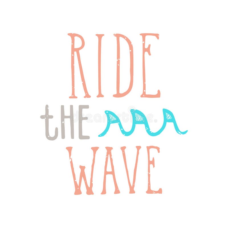 Ride the wave lettering. stock vector. Illustration of label - 89556257