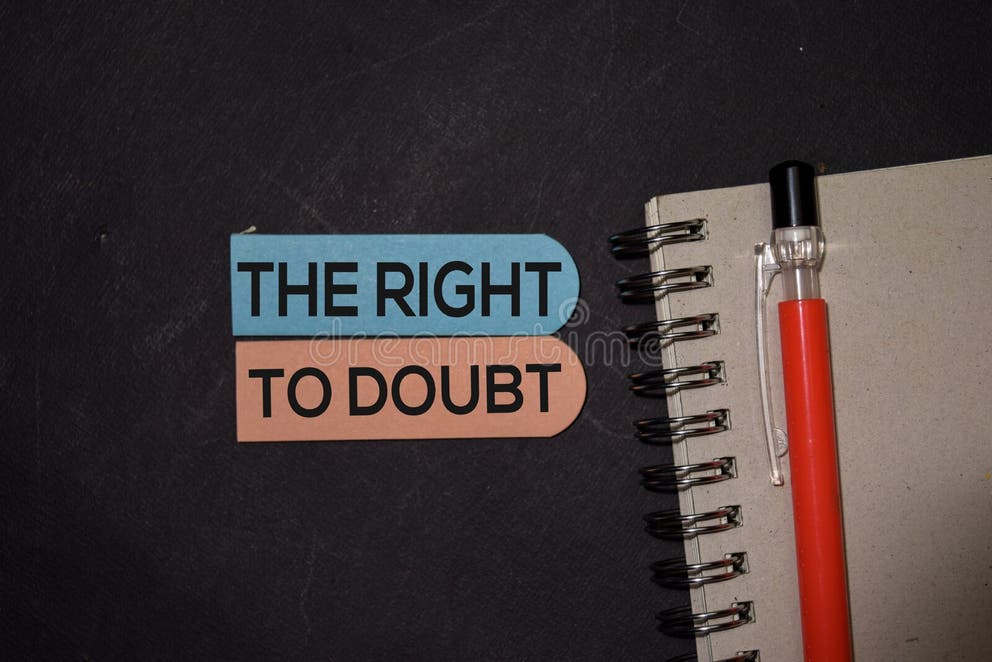 The Right To Doubt Write on Sticky Note Isolated on Office Desk Stock ...