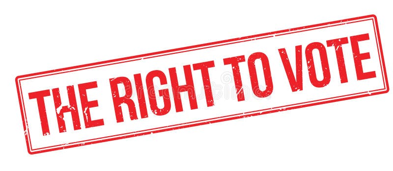 The Right To Vote Rubber Stamp Stock Image - Image of referendum ...