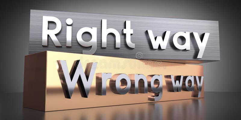Right Way, Wrong Way - Words on Metal Blocks Stock Illustration ...