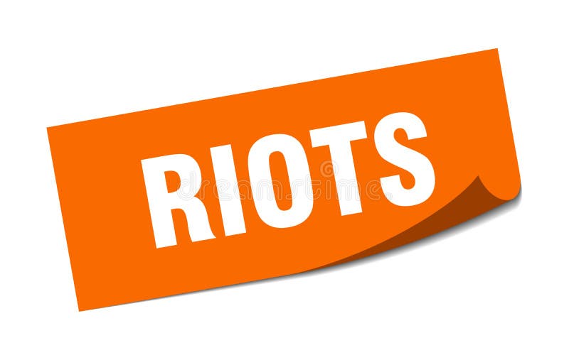 Riots Sticker. Square Isolated Label Sign. Peeler Stock Vector ...