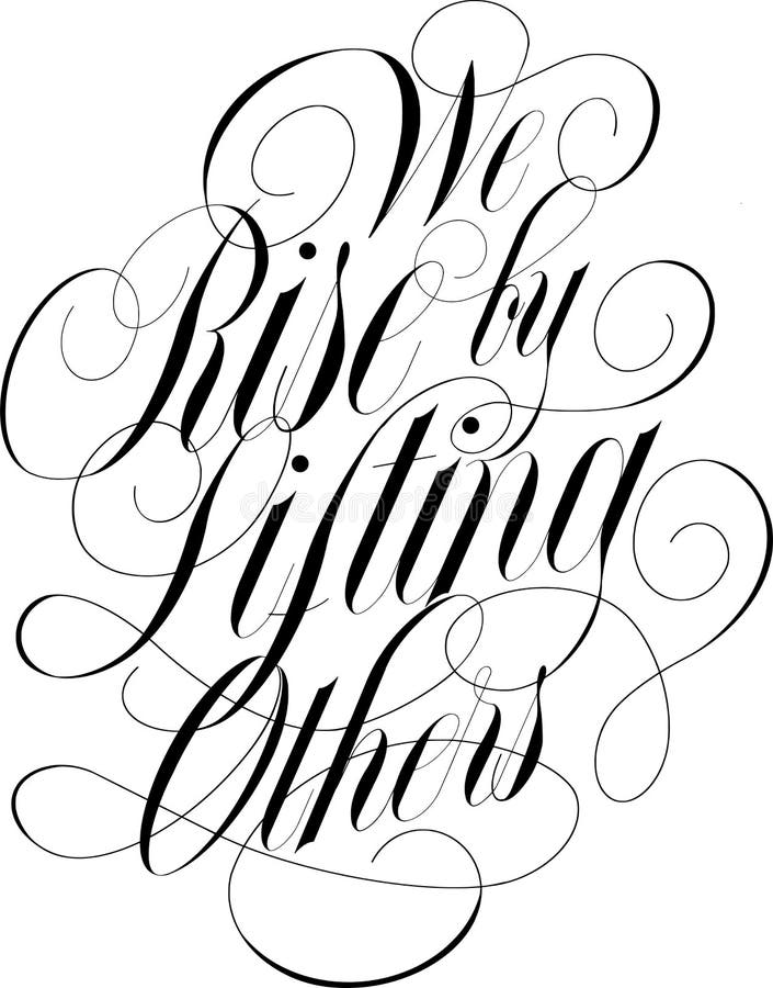 We Rise Lifting Others Calligraphy Quote Lettering Stock Illustration