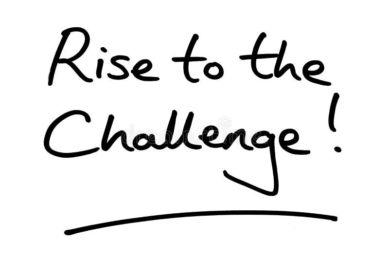 Rise To the Challenge 3d Words Bravery Courage Stock Illustration ...
