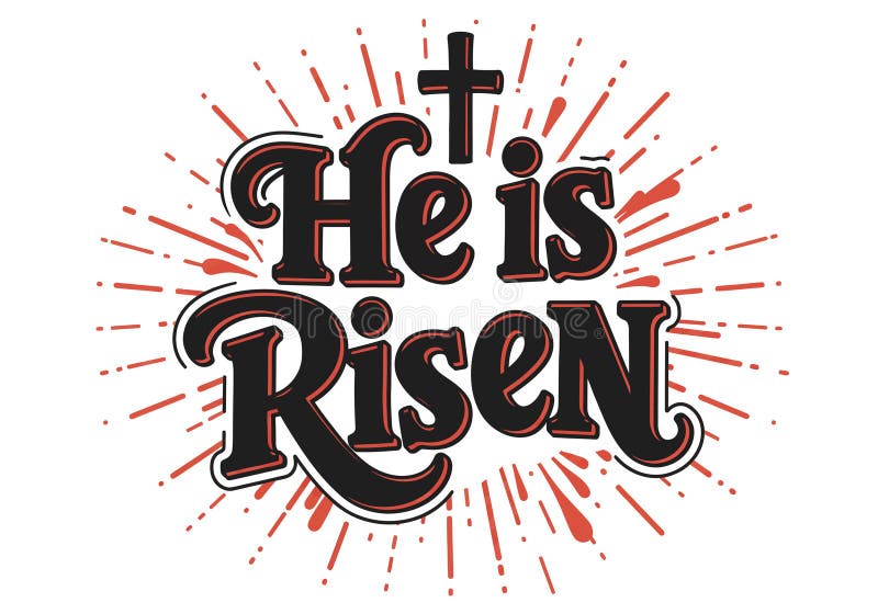 He is risen clip art stock vector. Illustration of light - 369205899