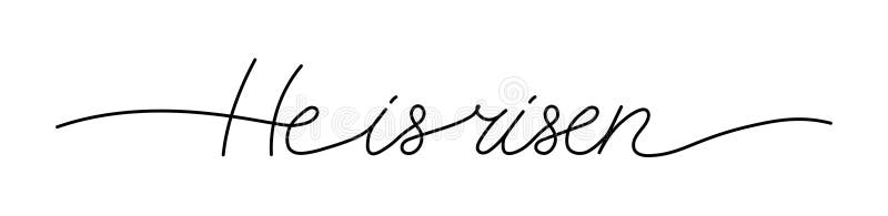 He is Risen One Continuous Line Lettering Vector Illustration Stock ...