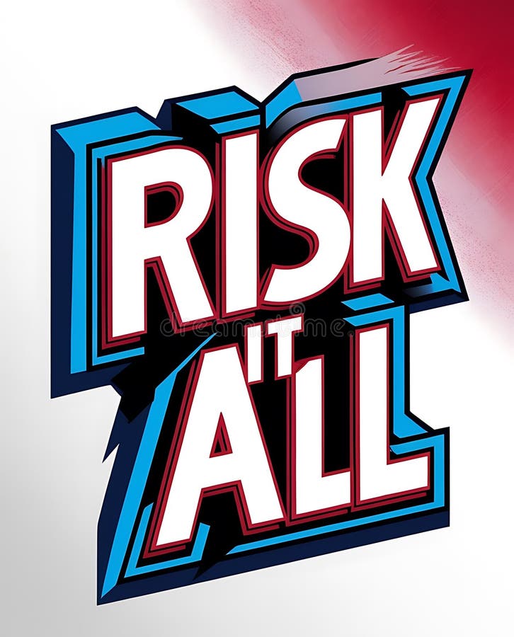 Risk it All Bold Text Graphic Design Stock Illustration - Illustration ...