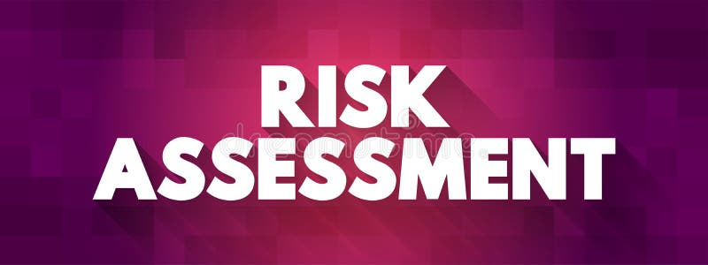 Risk Assessment - Process To Identify Potential Hazards and Analyze ... Risk Assessment - Process To Identify Potential Hazards and Analyze ...