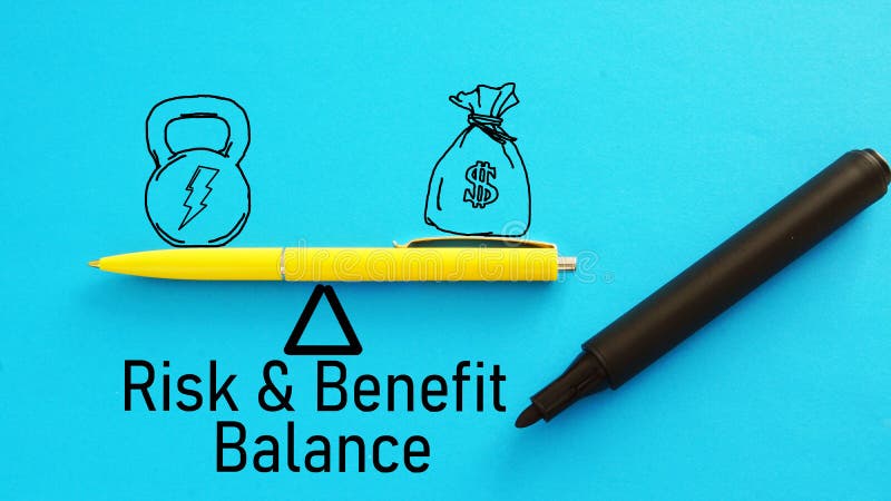 Risk and Benefit Balance is Shown Using the Text Stock Photo - Image of ...