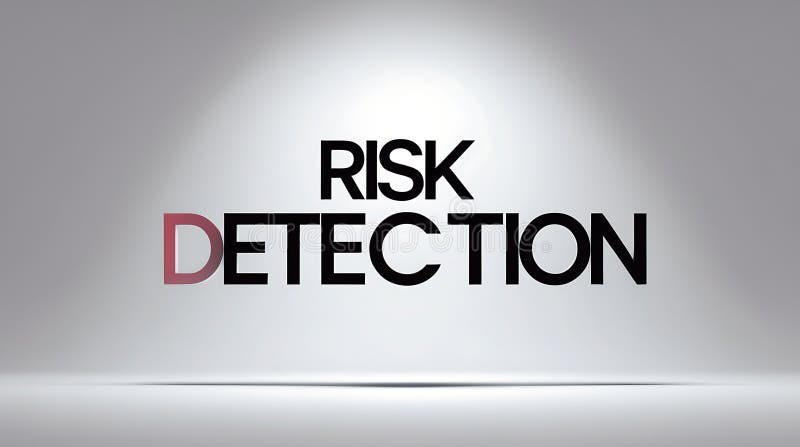 Risk Detection Concept Presented in Bold Typography Against a Light ...