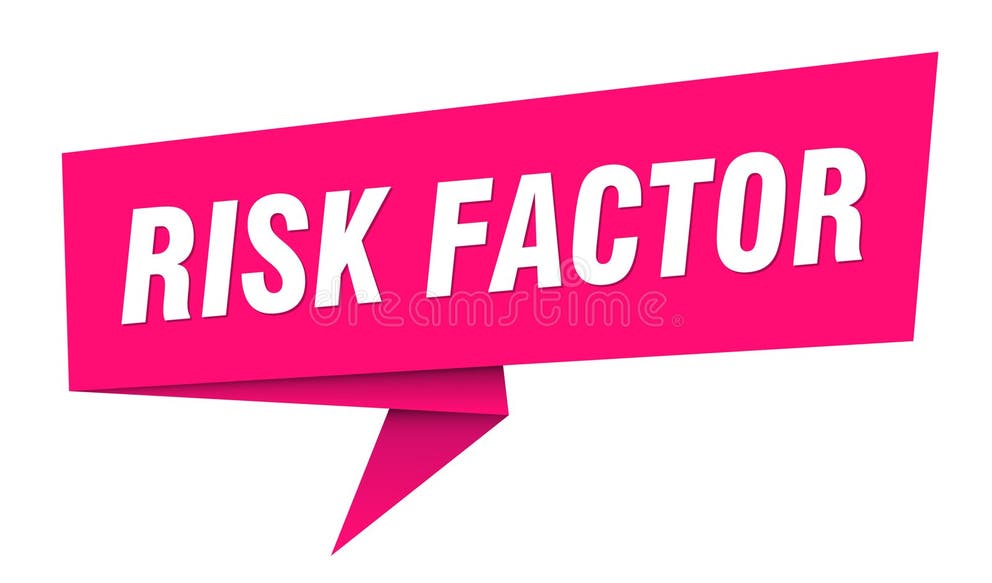 Risk Factor Banner. Risk Factor Speech Bubble, Label, Sticker, Sign ...