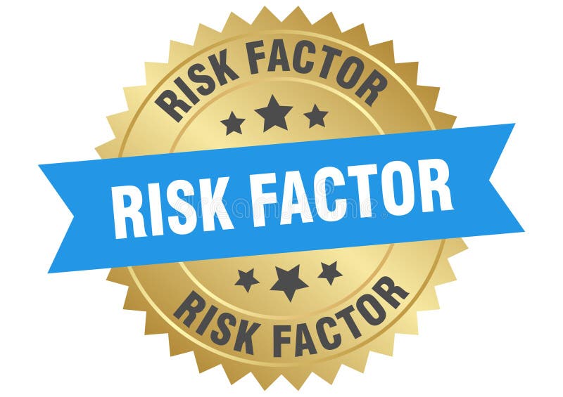 Risk Factor. Risk Factor Round Blue and Gold Label Isolated on ...