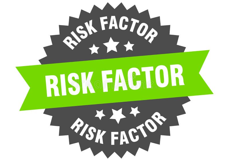 Risk Factor Sign. Risk Factor Round Isolated Ribbon Label Stock Vector ...