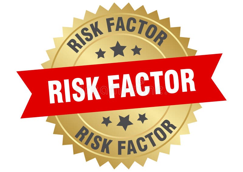 Risk Factor. Risk Factor Round Red and Gold Label Isolated on ...