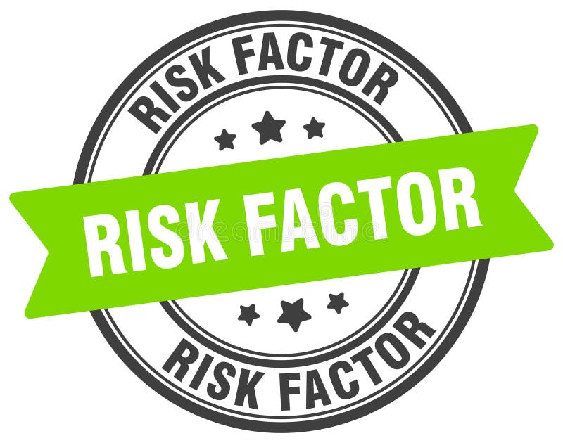 Risk Factor Stamp. Risk Factor Label on Transparent Background. Round ...