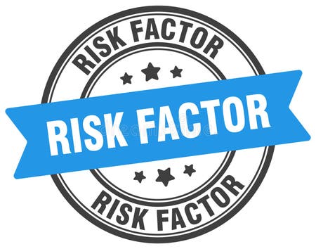 Risk Factor Stamp. Risk Factor Label on Transparent Background. Round ...