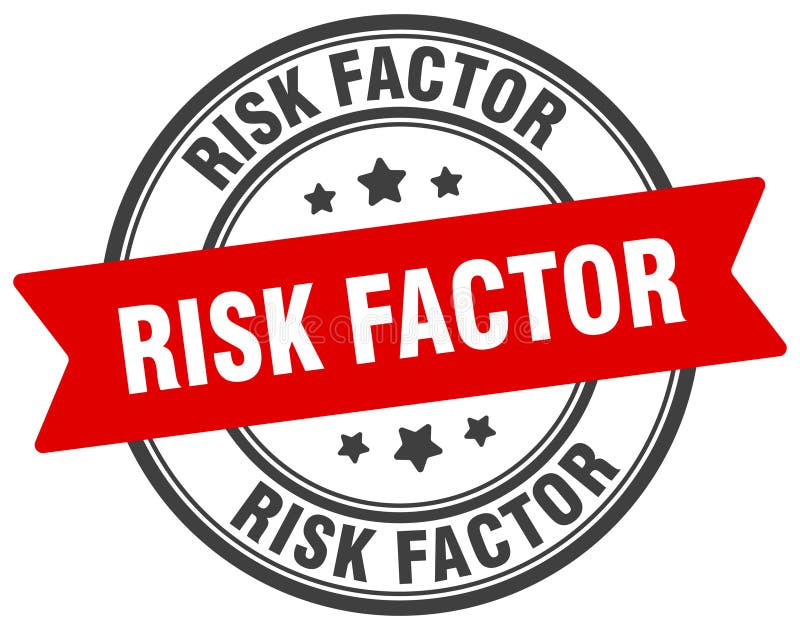 Risk Factor Stamp. Risk Factor Label on Transparent Background. Round ...