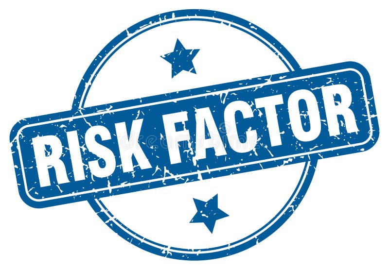 Risk Factor Stamp. Risk Factor Round Vintage Grunge Label Stock Vector ...