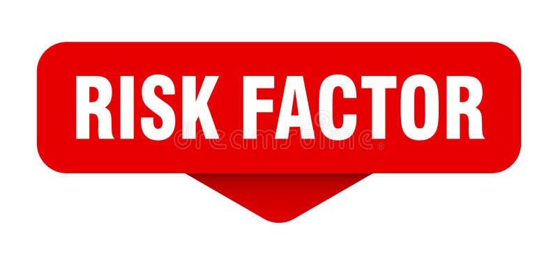 Risk Factor Sticker. Risk Factor Sign on Transparent Background Stock ...