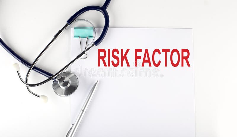 RISK FACTOR Text Written on the Paper with a Stethoscope. Medical ...