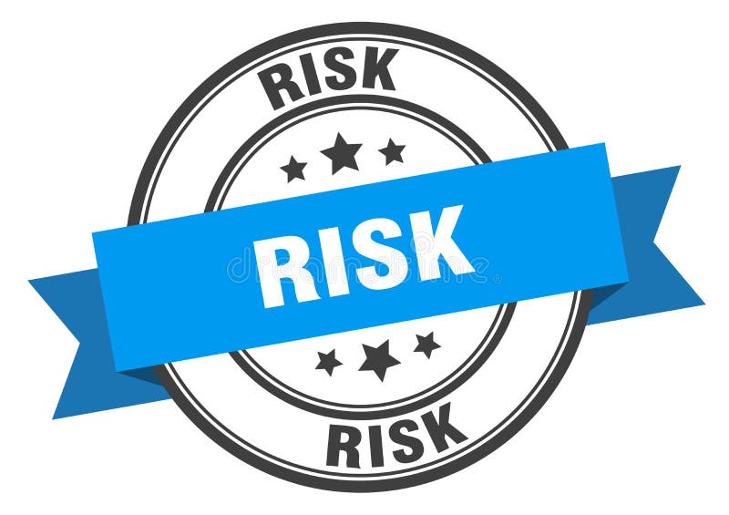 Risk Label. Risk Round Band Sign Stock Vector - Illustration of paper ...