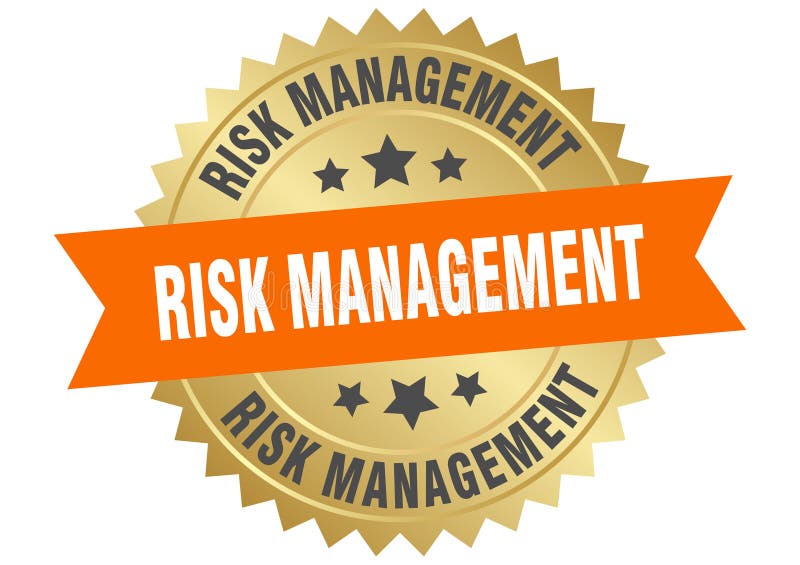 Risk Management. Risk Management Round Orange and Gold Label Isolated ...