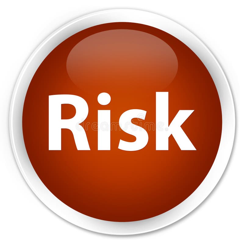 Risk Premium Brown Round Button Stock Illustration - Illustration of ...