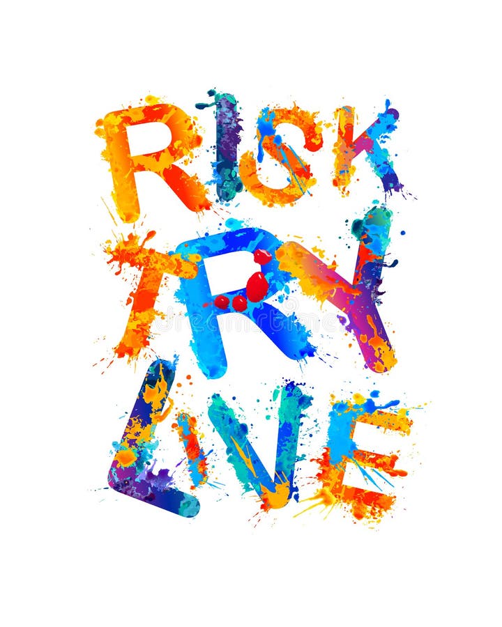 Risk. Try. Live. Vector Colorful Letters Stock Vector - Illustration of ...