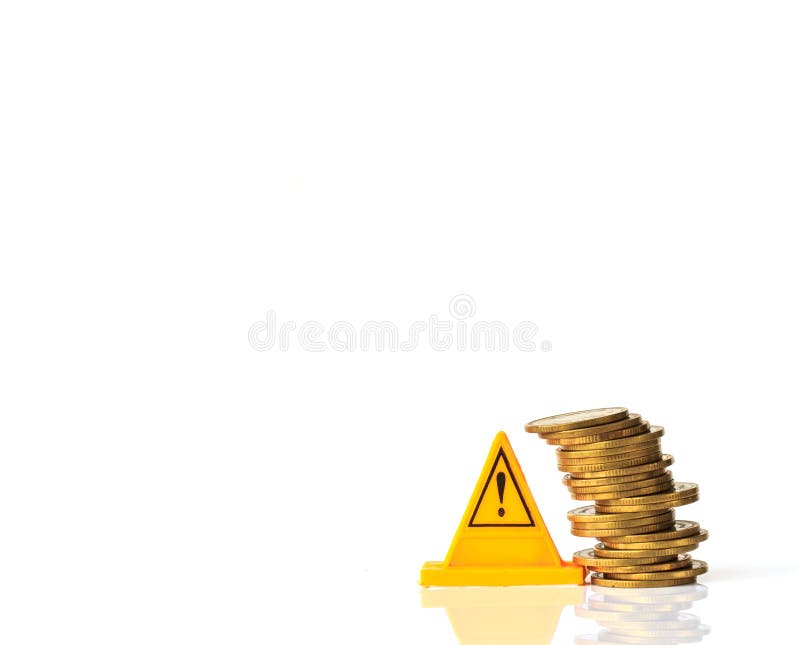Risky Coin Stack and Warning Label on White Background.Financial Crisis ...