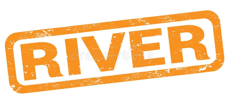 RIVER Text Written on Orange Rectangle Stamp Stock Illustration ...