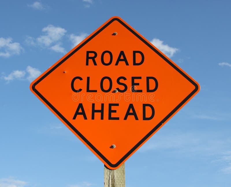 Road Closed stock photo. Image of street, notice, signage - 14403906
