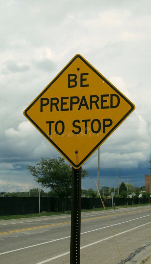 Be Prepared To Stop Road Sign Stock Image - Image of prepared, caution ...