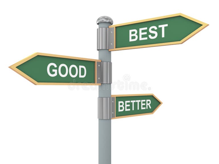 Best Better Good Road Sign Stock Illustrations – 83 Best Better Good ...
