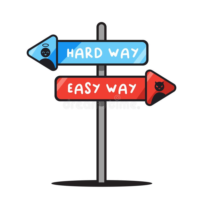 The Road Sign of Hard Way and Easy Way. Isolated Vector Illustration ...
