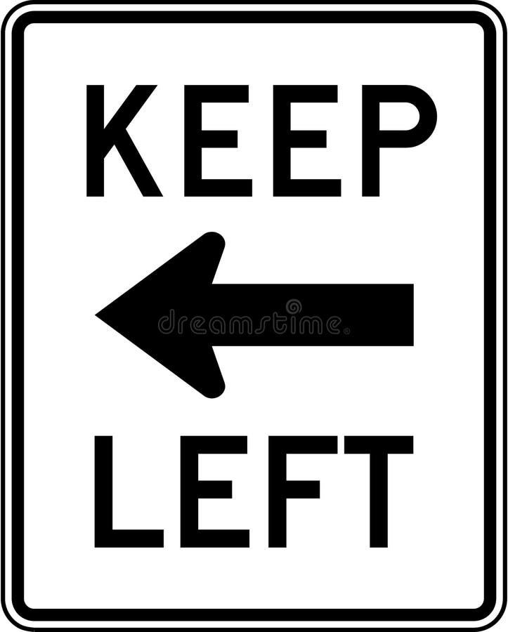 Keep Left Traffic Sign Stock Illustrations – 513 Keep Left Traffic Sign ...
