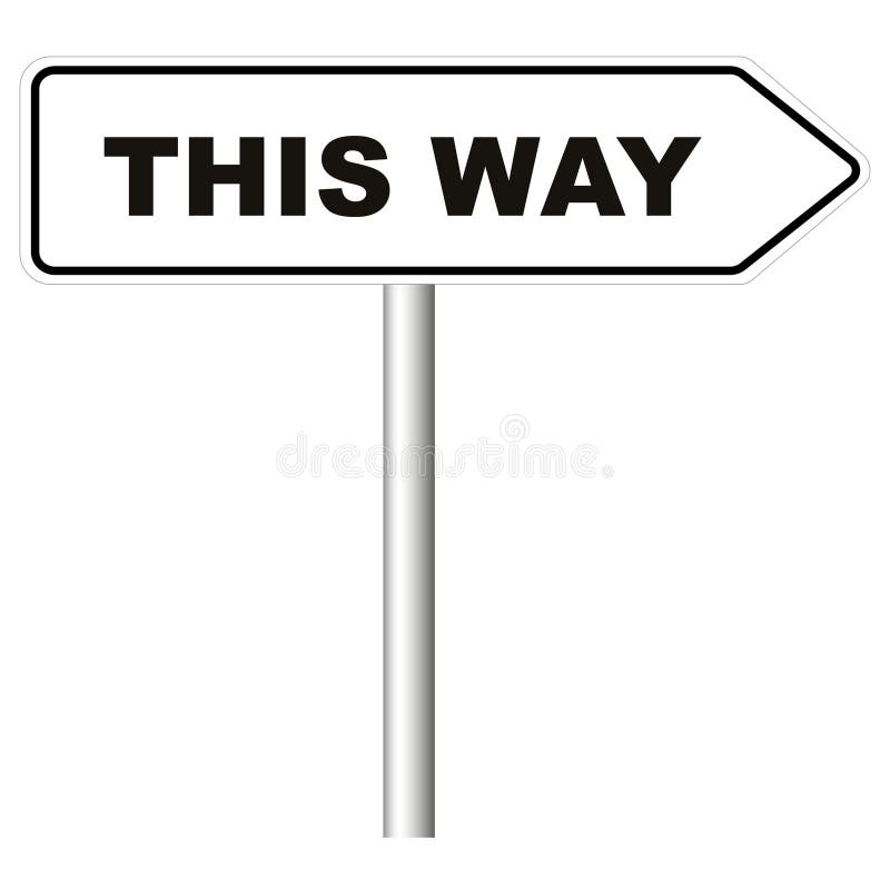 Road Sign with Phrase this Way on White Stock Image - Image of ...