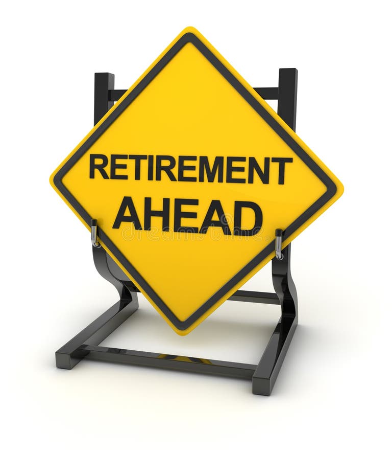 Retirement Ahead Road Sign Stock Illustrations – 44 Retirement Ahead ...
